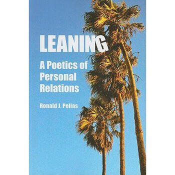 Leaning: A Poetics of Personal Relations