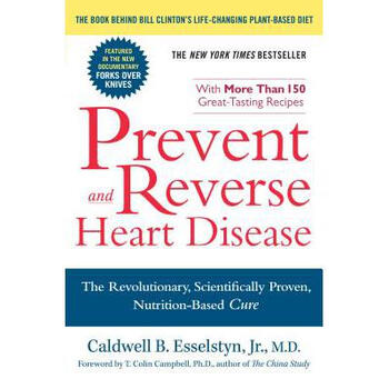 Prevent and Reverse Heart Disease: The Revol...