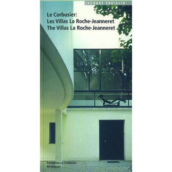 Le Corbusier - Les Villas La Roche-Jeanneret...
