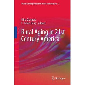 Rural Aging in 21st Century America