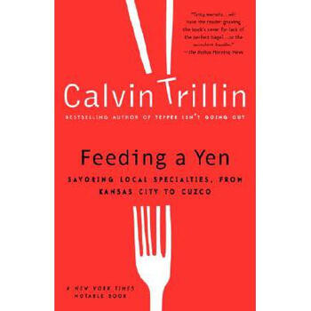Feeding a Yen: Savoring Local Specialties, f...