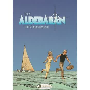 Aldebaran Vol.1: the Catastrophe: - The Cata...