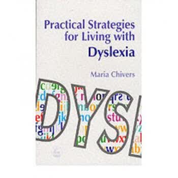 Practical Strategies for Living with Dyslexia