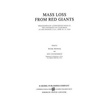 Mass Loss from Red Giants : Proceedings of a...