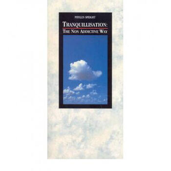 Tranquillisation: The Non Addictive Way