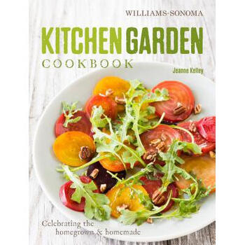 Kitchen Garden Cookbook: Celebrating the Hom...