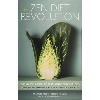 The Zen Diet Revolution: The Mindful Path to...