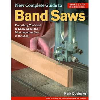New Complete Guide to Band Saws: Everything ...
