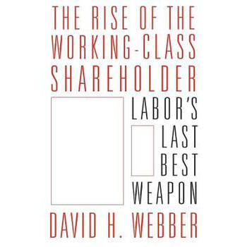 The Rise of the Working-Class Shareholder: L...