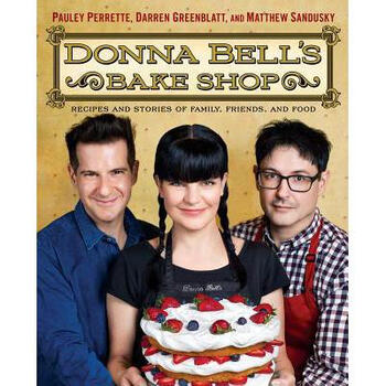 Donna Bell's Bake Shop: Recipes and Stories ...