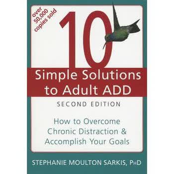 10 Simple Solutions to Adult ADD, Second Edi...