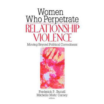 Women Who Perpetrate Relationship Violence: ...