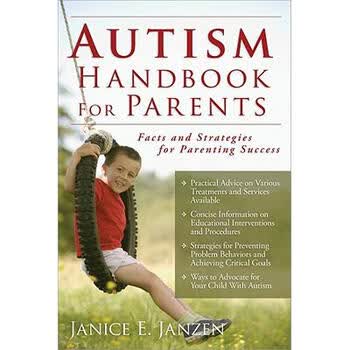 Autism Handbook for Parents: Facts and Strat...