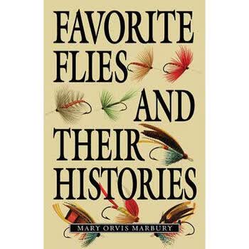 Favorite Flies and Their Histories