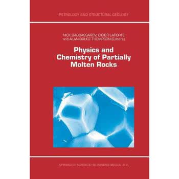 Physics and Chemistry of Partially Molten Rocks