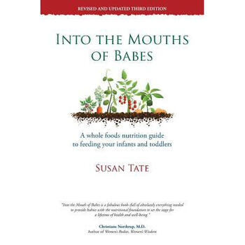 Into the Mouths of Babes: A Whole Foods Nutr...
