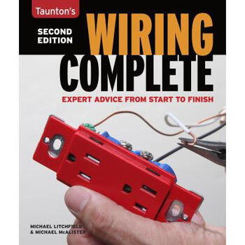 Wiring Complete 2nd Edition: Expert Advise f...