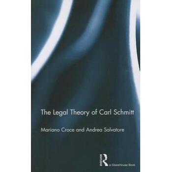 THE LEGAL THEORY OF CARL SCHMITT RP