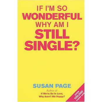If I'm So Wonderful, Why Am I Still Single?