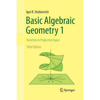 Basic Algebraic Geometry 1 : Varieties in Pr...
