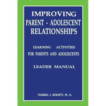 Improving Parent-Adolescent Relationships: L...