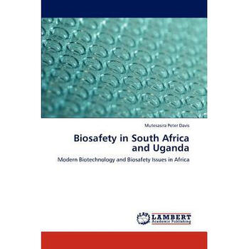 Biosafety in South Africa and Uganda