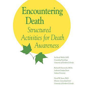 Encountering Death: Structured Activities fo...
