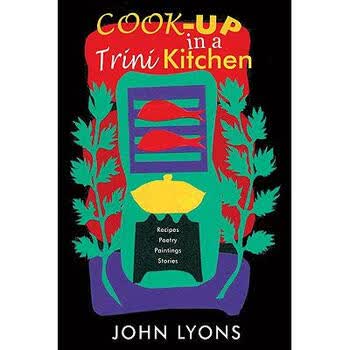 Cook-Up in a Trini Kitchen