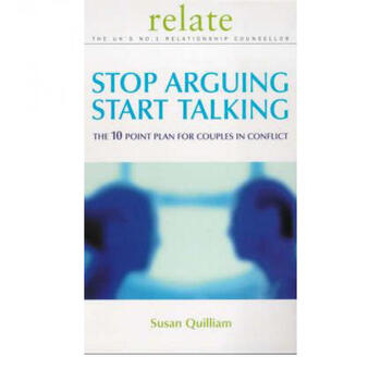Stop Arguing, Start Talking: The 10 Point Pl...
