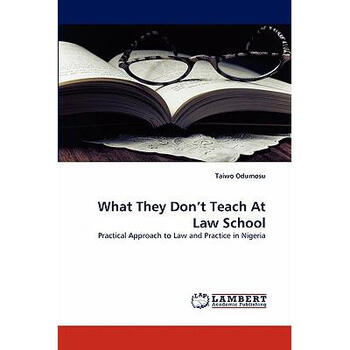 What They Don't Teach At Law School