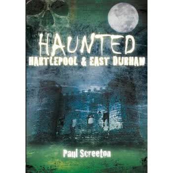 Haunted Hartlepool & East Durham