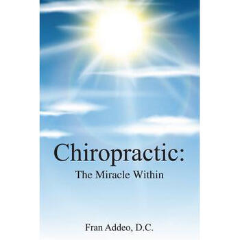 Chiropractic: : The Miracle Within