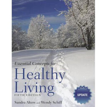 Essential Concepts for Healthy Living (Updat...
