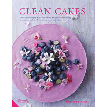 Clean Cakes: Delicious Patisserie Made with ...