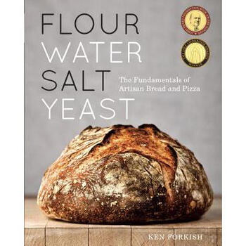 Flour Water Salt Yeast: The Fundamentals of ...