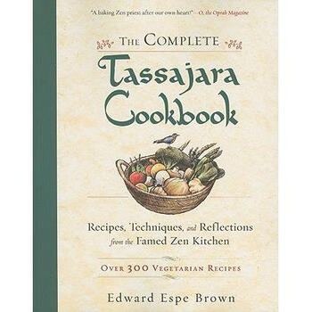 The Complete Tassajara Cookbook: Recipes, Te...