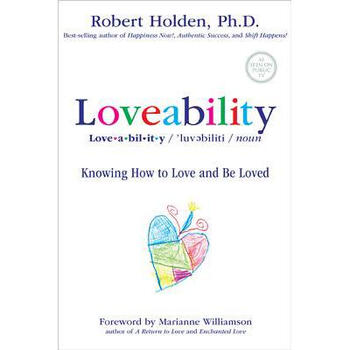 Loveability: Knowing How to Love and Be Loved