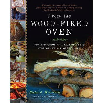 From the Wood-Fired Oven: New and Traditiona...