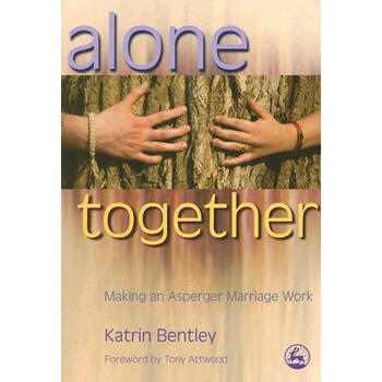 Alone Together: Making an Asperger Marriage ...