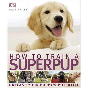 How to Train a Superpup: Unleash your puppy'...