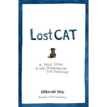 Lost Cat: A True Story of Love, Desperation,...