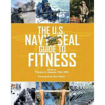 The U.S. Navy Seal Guide to Fitness