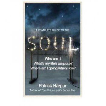 Complete Guide to the Soul