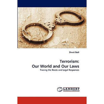 Terrorism: Our World and Our Laws
