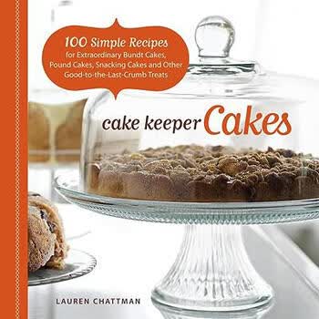 Cake Keeper Cakes: 100 Simple Recipes for Ex...