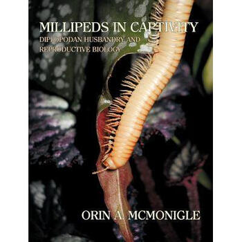 Millipeds in Captivity: Diplopodan Husbandry...