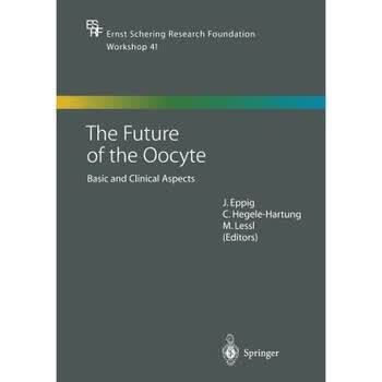 The Future of the Oocyte: Basic and Clinical...