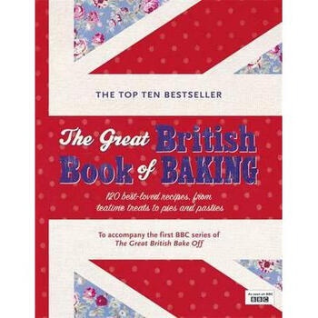 Great British Book of Baking: Discover over ...