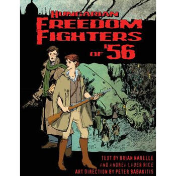 Hungarian Freedom Fighters of '56