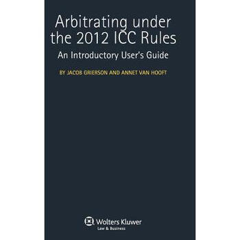 Arbitrating under the 2012 ICC Rules : An In...
